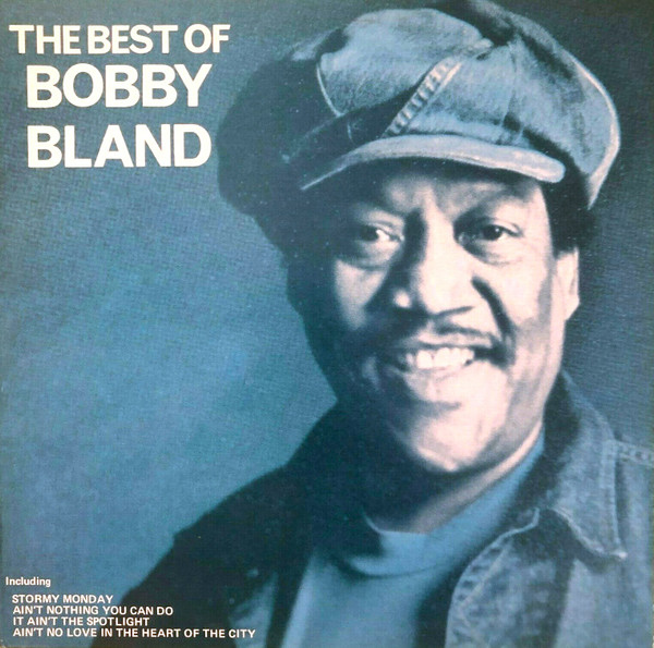 Bobby Bland – The Best Of Bobby Bland