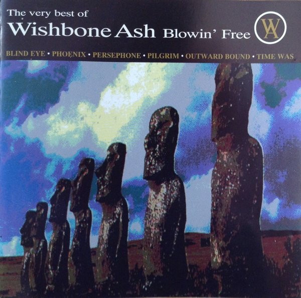 Wishbone Ash ‎– The Very Best Of Wishbone Ash Blowin' Free
