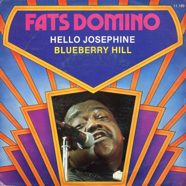 Fats Domino – Hello Josephine / Blueberry Hill